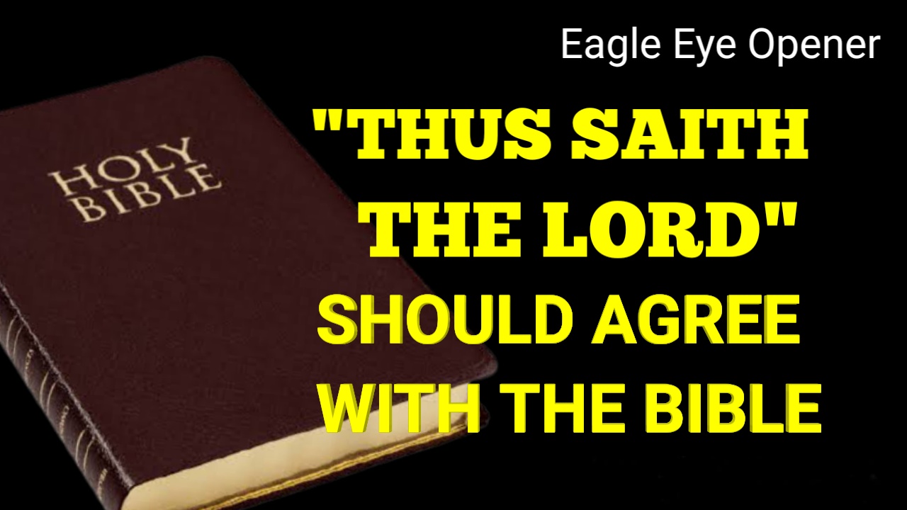 "Thus Saith the LORD" Should Agree with "IT is Written" - Eagle Eye ...